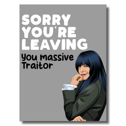 Traitor Leaving Card | For Friends | Funny Traitor Card