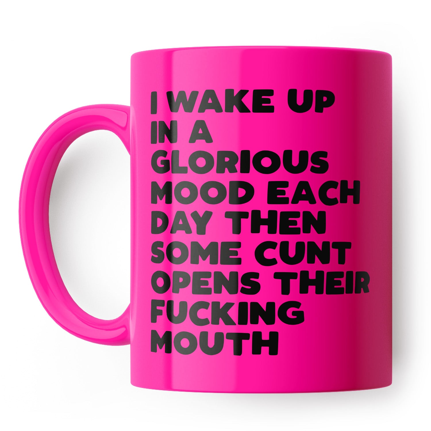 Cunt Mug | Glorious Mood Neon Mug | Funny Cunt Mug